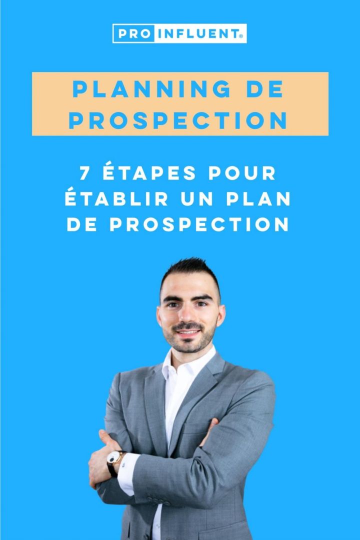 Planning de prospection : comment établir un plan de prospection efficace